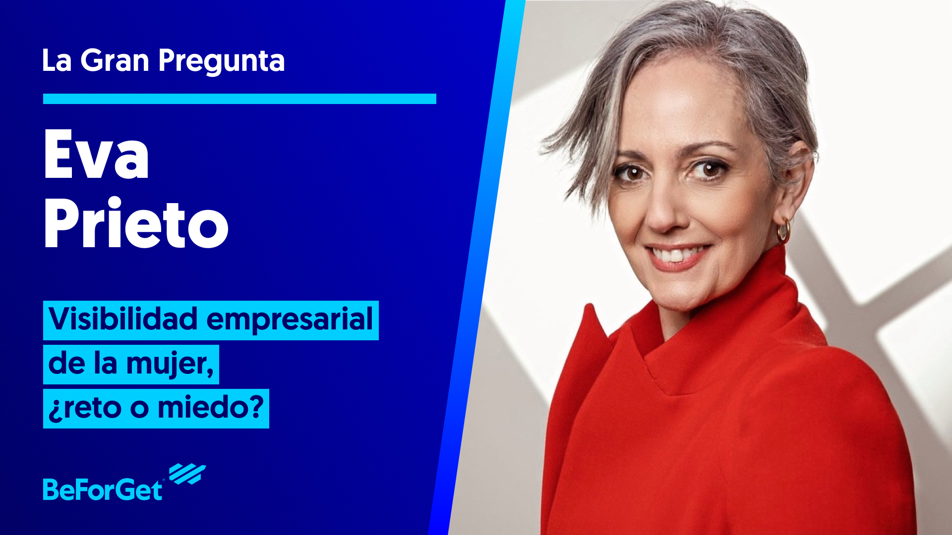 #130 Eva Prieto · Visibilidad empresarial de la mujer, ¿reto o miedo ...